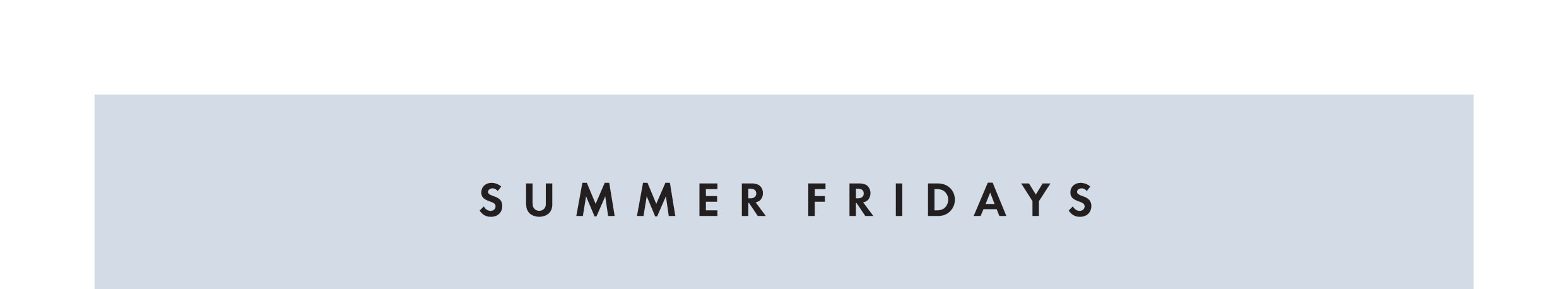 Summer Fridays: Back in Stock! | Milled