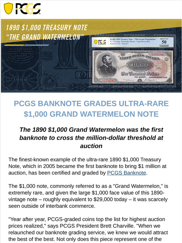 PCGS: PCGS Banknote Grades Ultra-Rare $1,000 Grand Watermelon Note | Milled