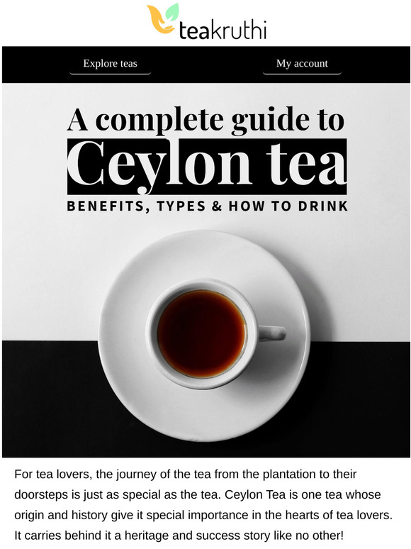 Teakruthi: Complete guide to Ceylon tea: Benefits, types & how to drink ...