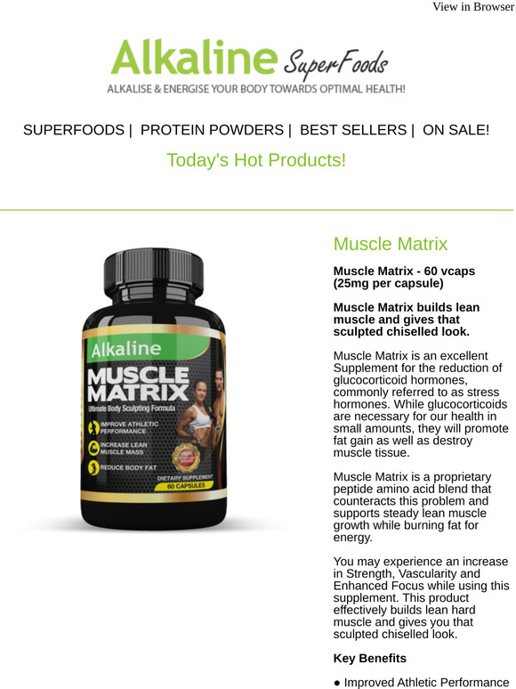 Alkaline Superfoods: We think you'll love: Muscle Matrix and more ...