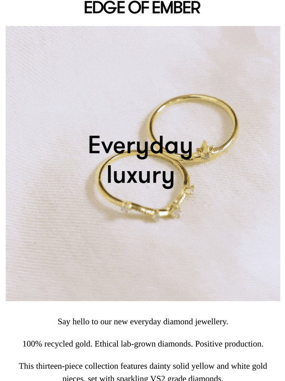 Edge of Ember: Our Conscious Diamonds Collection is here | Milled