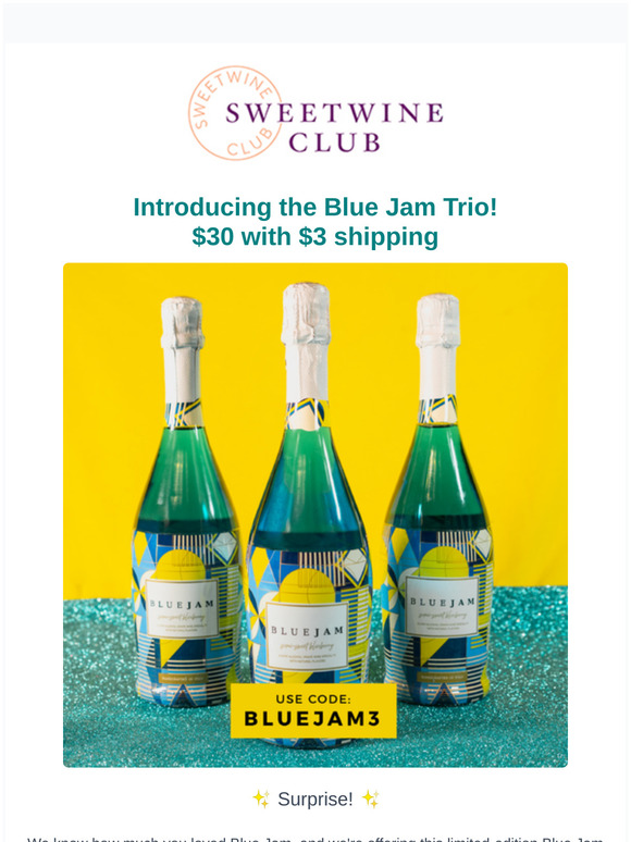 Sweet Wine Club: Introducing the Blue Jam Trio for $30 with $3 shipping ...