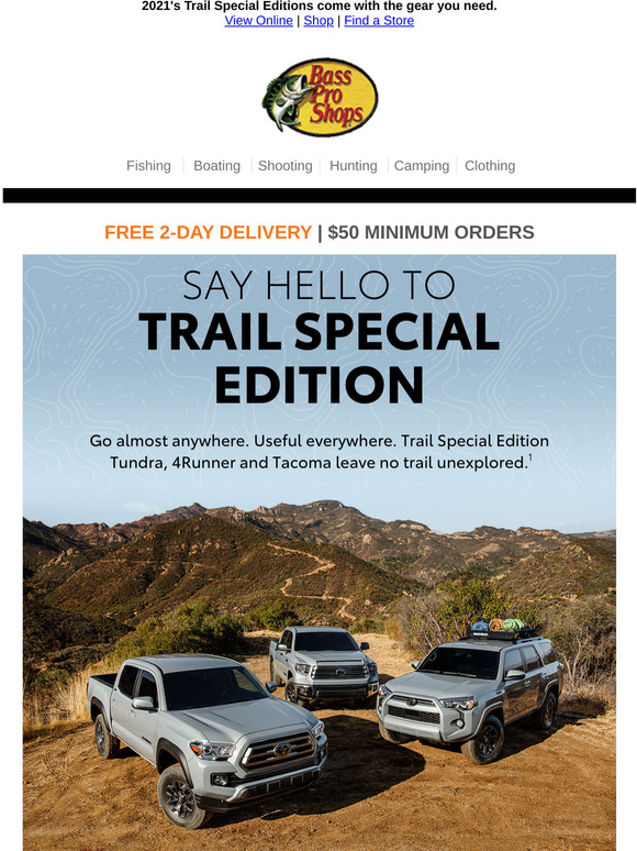 Bass Pro Shops: -Toyota Trail Special Edition Trucks have arrived | Milled