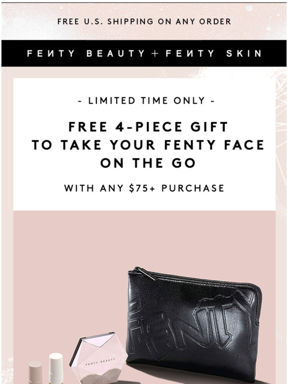 Fenty Beauty: Limited time only! FREE 4-piece gift with $75+ purchase ...