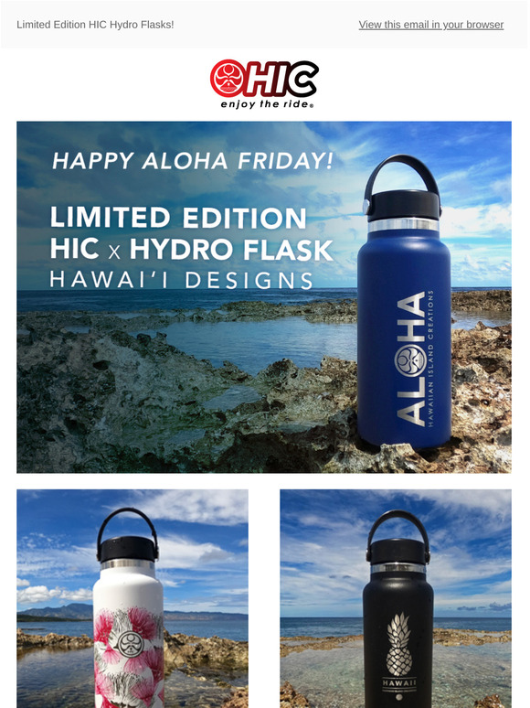 HIC Surf: Happy Aloha Friday - Shop Limited Edition HIC Hydro Flasks ...