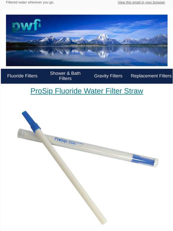 Pure Water Freedom: ProSip Fluoride Water Filter Straw - $14.95 | Milled