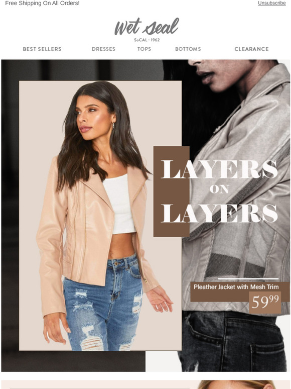 Wet Seal: Layers on Layers | Fall Ready | Milled