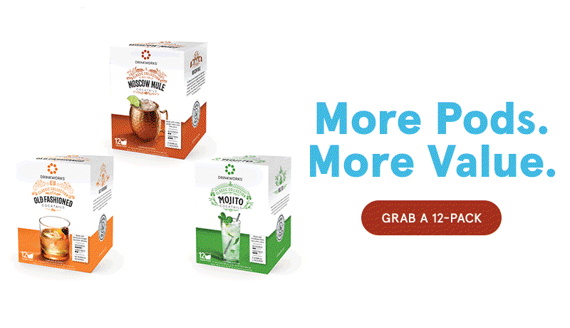 Drinkworks: More Pods. More value. 12-packs now available! | Milled