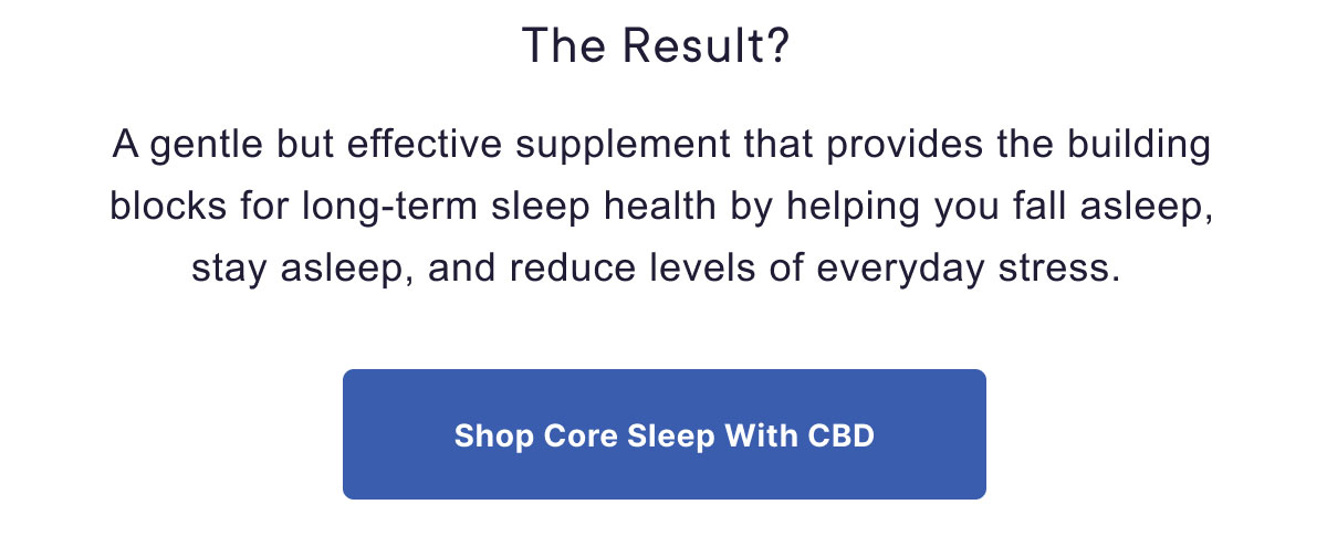 Proper: Core Sleep + CBD = even better sleep | Milled
