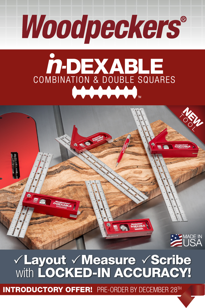 Woodworkers Guild of America: Introducing Woodpeckers New in-DEXABLE ...