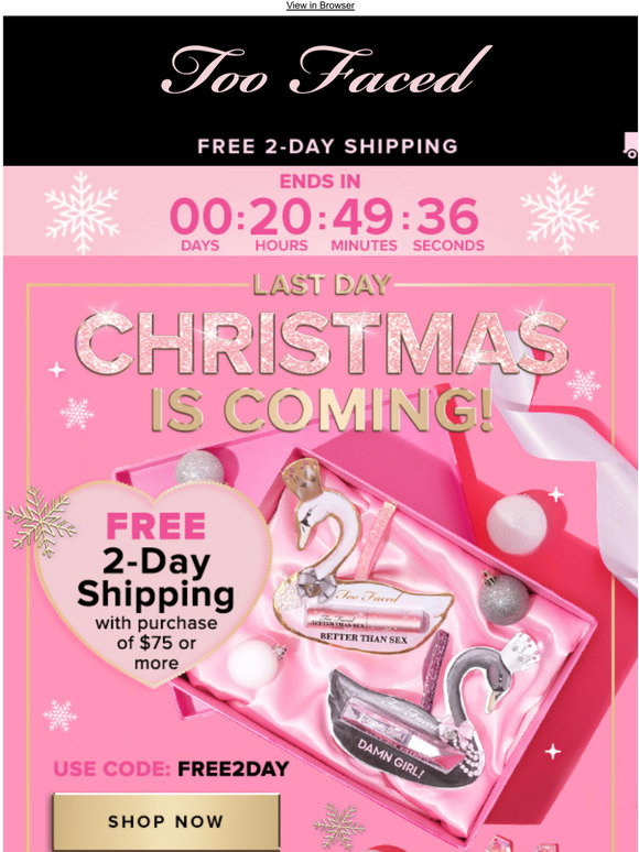 Too Faced: LAST CALL: Order By 12 pm PST For Free 2-Day Shipping! | Milled