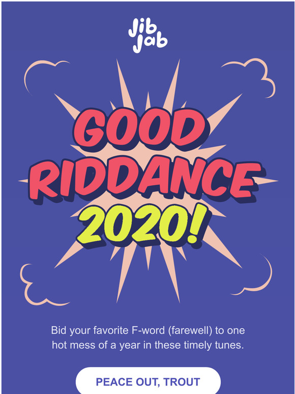 JibJab: 5 Ways to Say "Good Riddance, 2020!" | Milled
