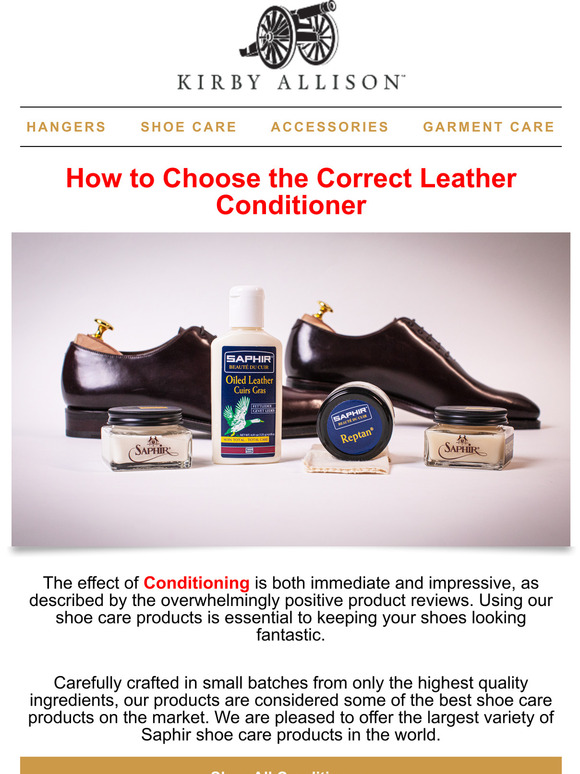 Kirby Allison: How to Choose the Correct Saphir Conditioner! | Milled