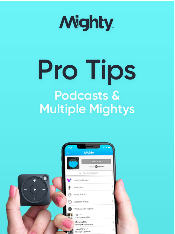 Mighty: 2 Pro Tips: Podcasts & Using More Than One Mighty | Milled