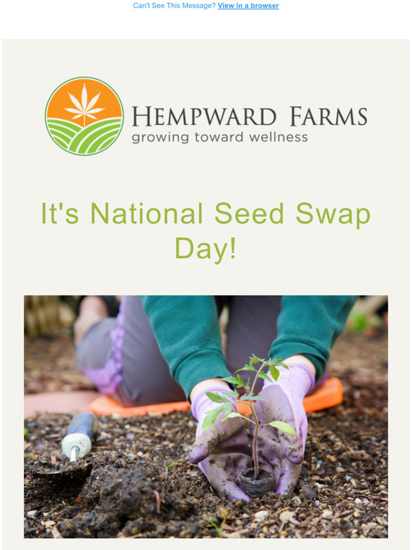 Hempward Farms: It's National Seed Swap Day! | Milled