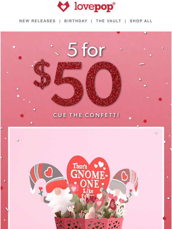 Lovepop: 5 for $50: Cue the confetti 💕 | Milled