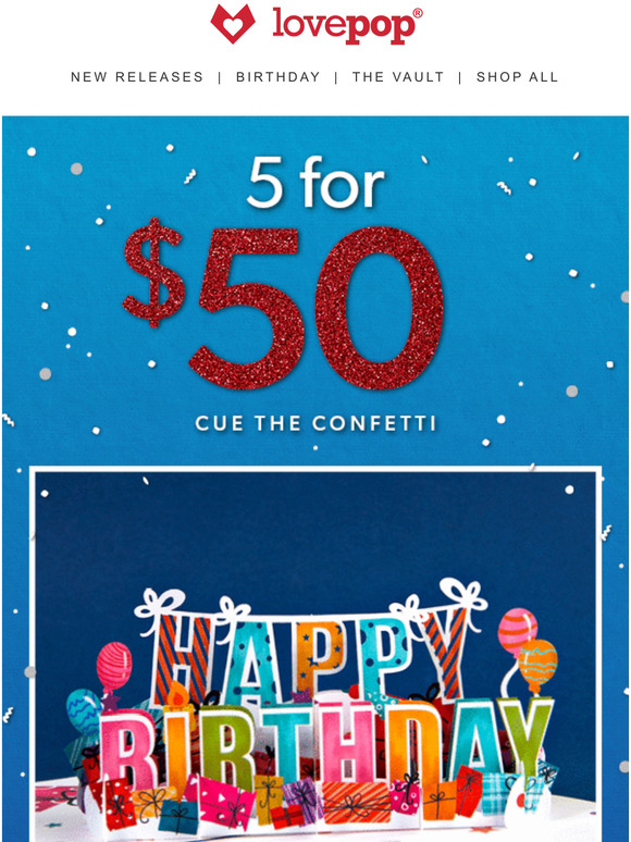 Lovepop: 5 for $50: Cue the confetti 🎉 | Milled