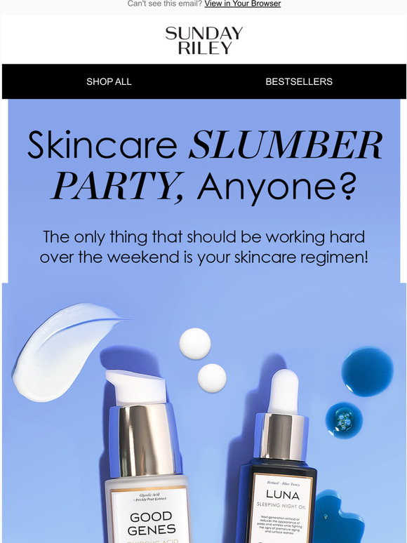 Sunday Riley: No weekend plans? Spend a night in with this bestselling ...