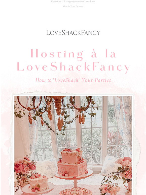 LoveShackFancy: How To Host la LoveShackFancy | Milled