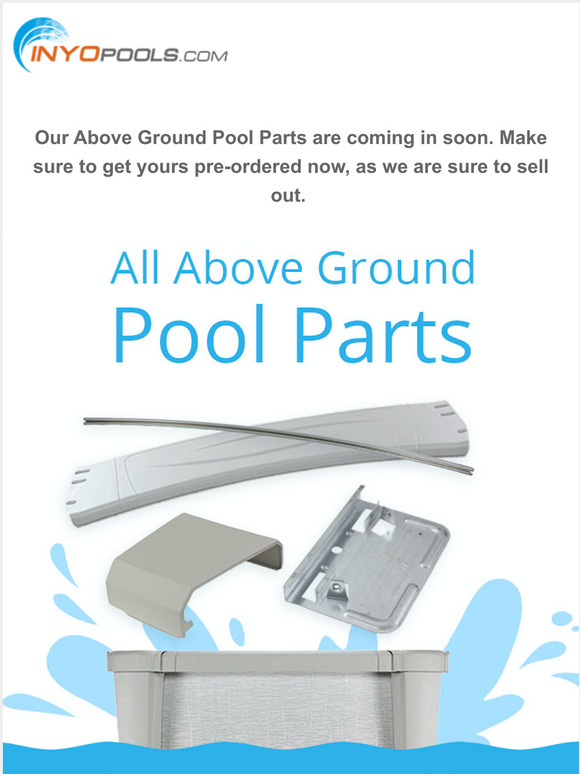 INYOpools: Above Ground Pool Parts Are Coming In! | Milled