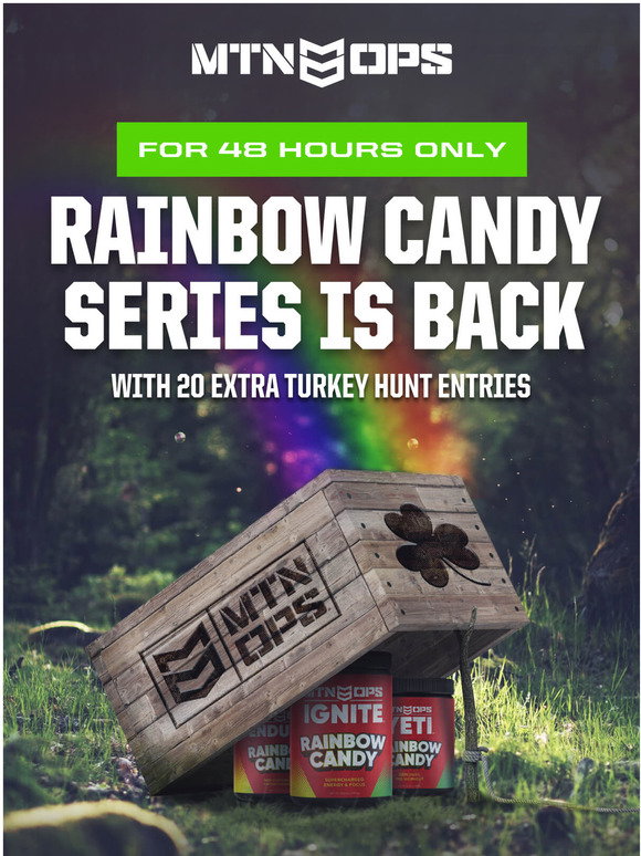 MTN OPS: Rainbow Candy is BACK! [48 Hours Only] | Milled