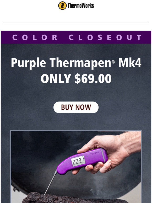 ThermoWorks: $69 Thermapen Mk4Another Color is Going Away | Milled