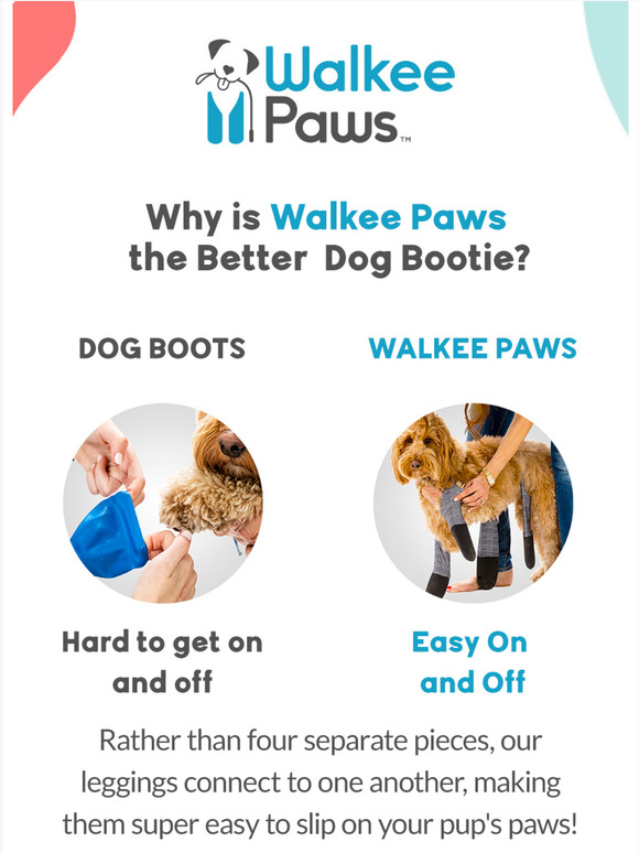 Walkee Paws: Why is Walkee Paws the Better Dog Bootie? | Milled