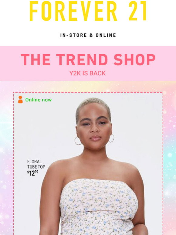 Forever 21: The Trend Shop: Y2K | Milled