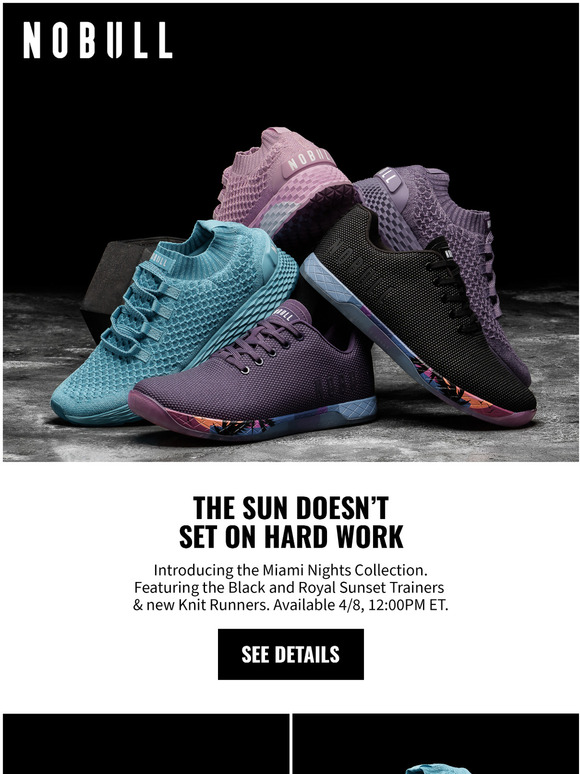 NOBULL: Introducing the Miami Nights Collection. | Milled