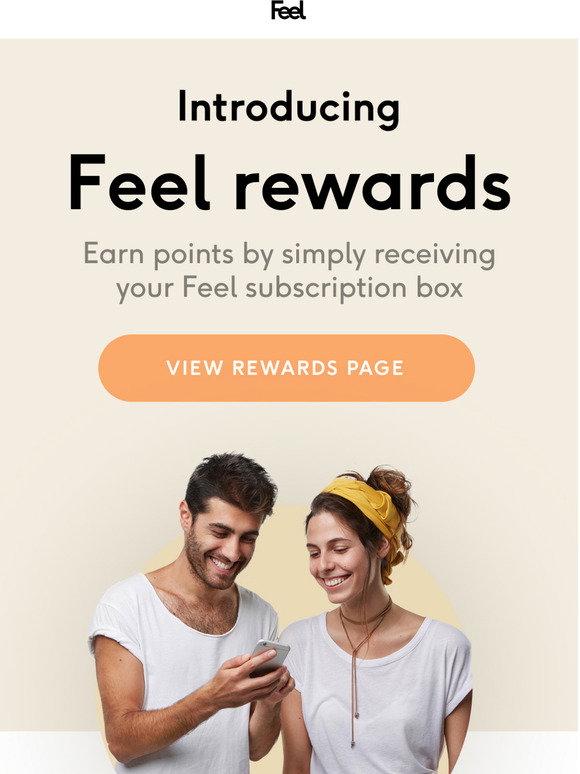 Feel: Feel Rewards Earn points simply by receiving your Feel box | Milled