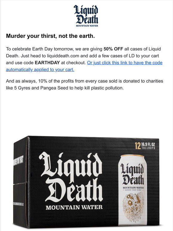 Liquid Death Email Newsletters: Shop Sales, Discounts, and Coupon Codes