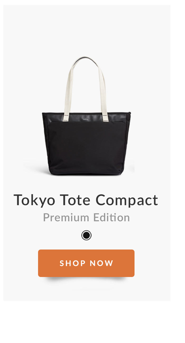 Bellroy: Meet the Tokyo Tote Compact! | Milled