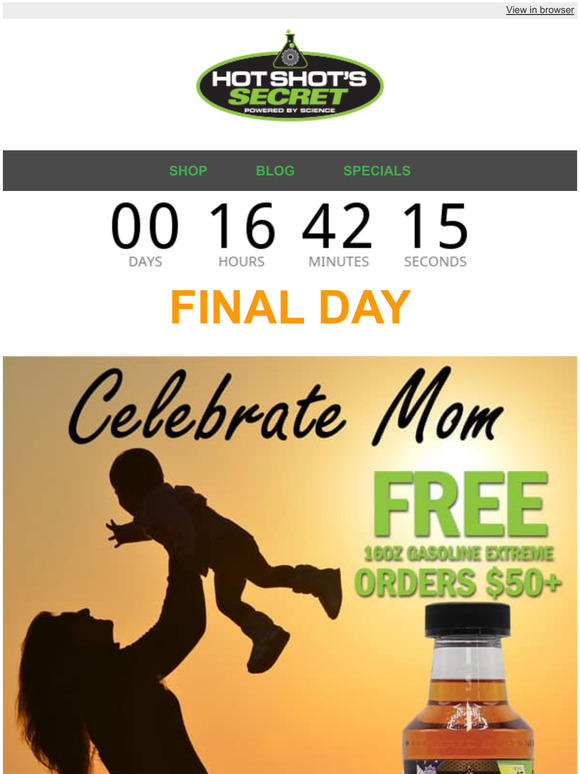 Hot Shot's Secret: Final Day! FREE Gasoline Extreme with $50+ Order ...