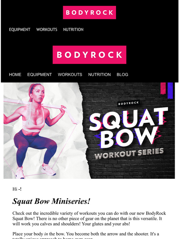 BodyRock: FREE Workouts For Your SQUAT BOW! | Milled