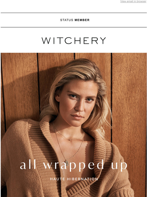 Witchery: ALL WRAPPED UP. SOFT LAYERS FOR COCOONING. | Milled