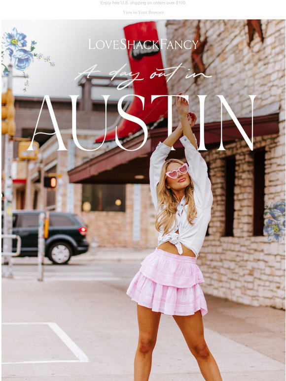 LoveShackFancy: Our Guide To Austin | Milled