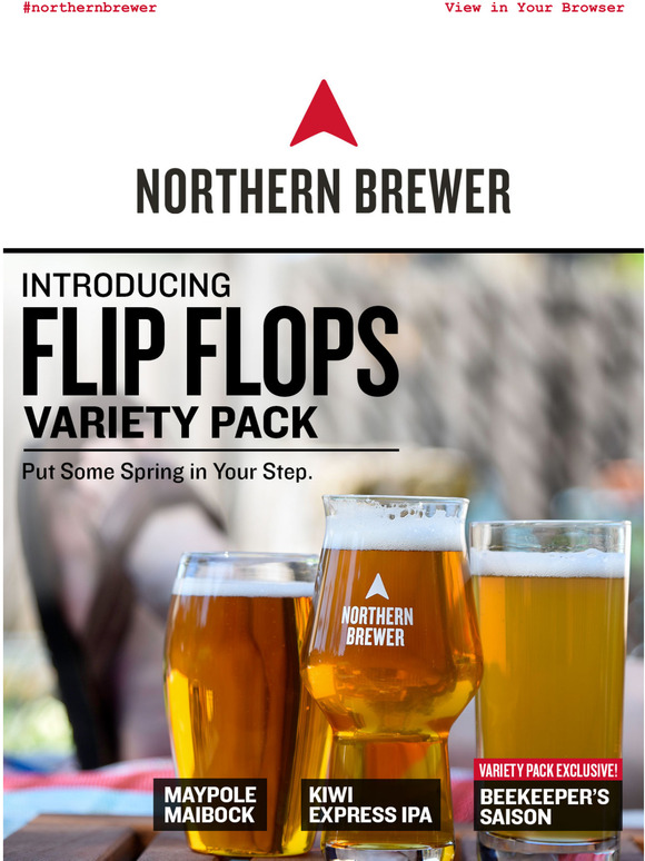 Northern Brewer: Beer is in Bloom: NEW Flip Flops Variety Pack | Milled