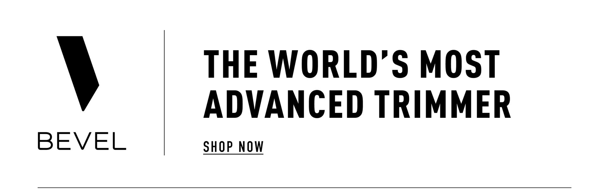 Bevel: World's Most Advanced Trimmer | Milled
