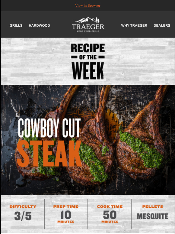 Traeger Grills: Wrangle Up Flavor with These Cowboy Cut Steaks | Milled