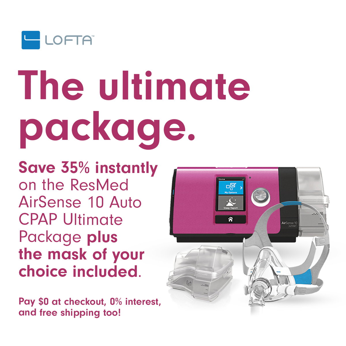Lofta: Today- 35% Off ResMed AirSense 10 CPAP Ultimate Packages | Milled