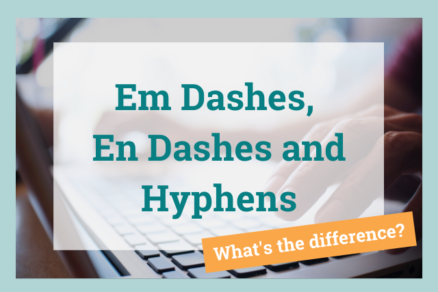 ProWritingAid: Special Issue: En Dashes, Em Dashes and Hyphens | Milled