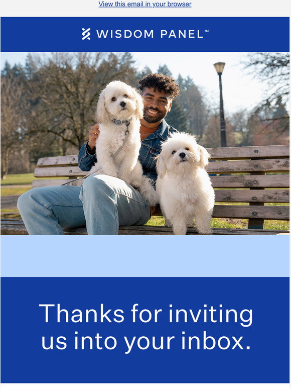 Wisdom Panel: Thanks for inviting us into your inbox. | Milled