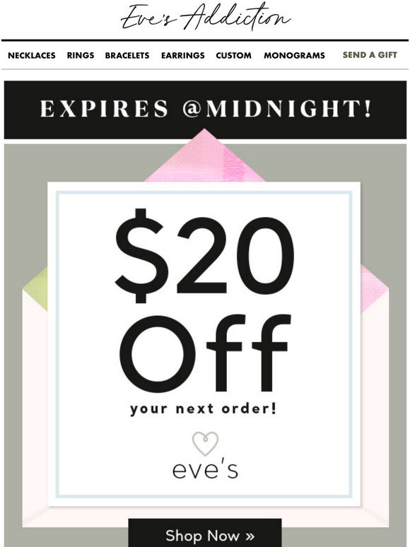 Eve's Addiction: ATTN: Your $20 Gift Card EXPIRES Tonight! | Milled