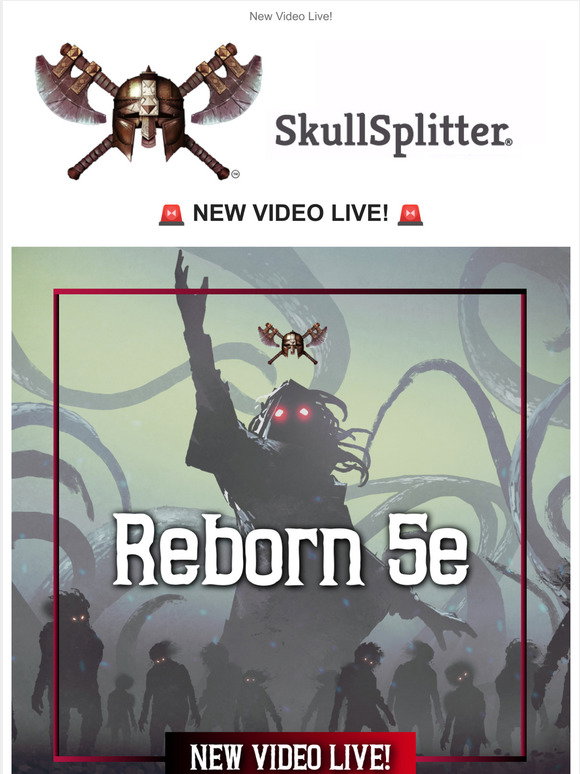 SkullSplitter Dice: [New Video] Reborn 5e Video LIVE! | Milled