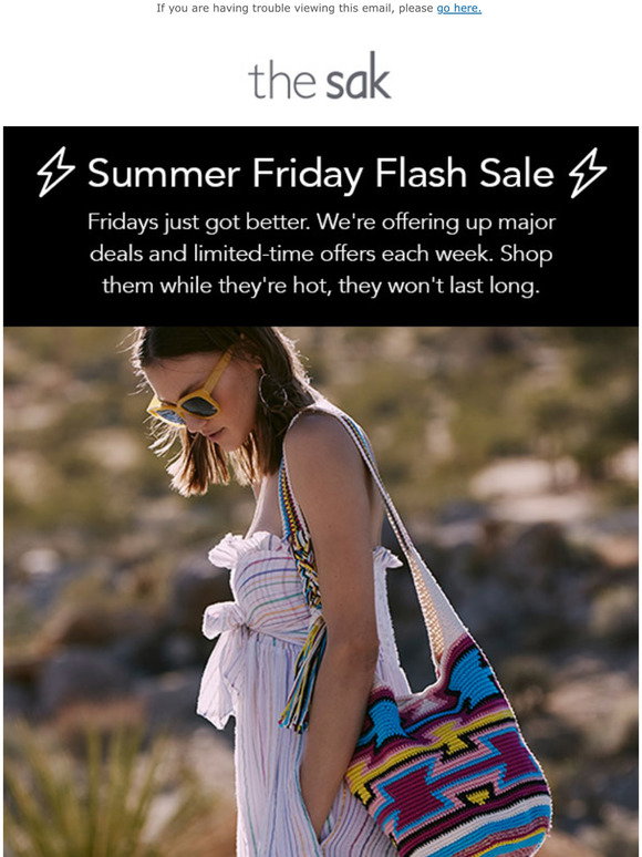 The Sak: Summer Friday Flash Sales Start Now | Milled