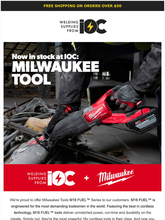 Welding Supplies: Milwaukee M18 FUEL Series Tools Now available at IOC ...
