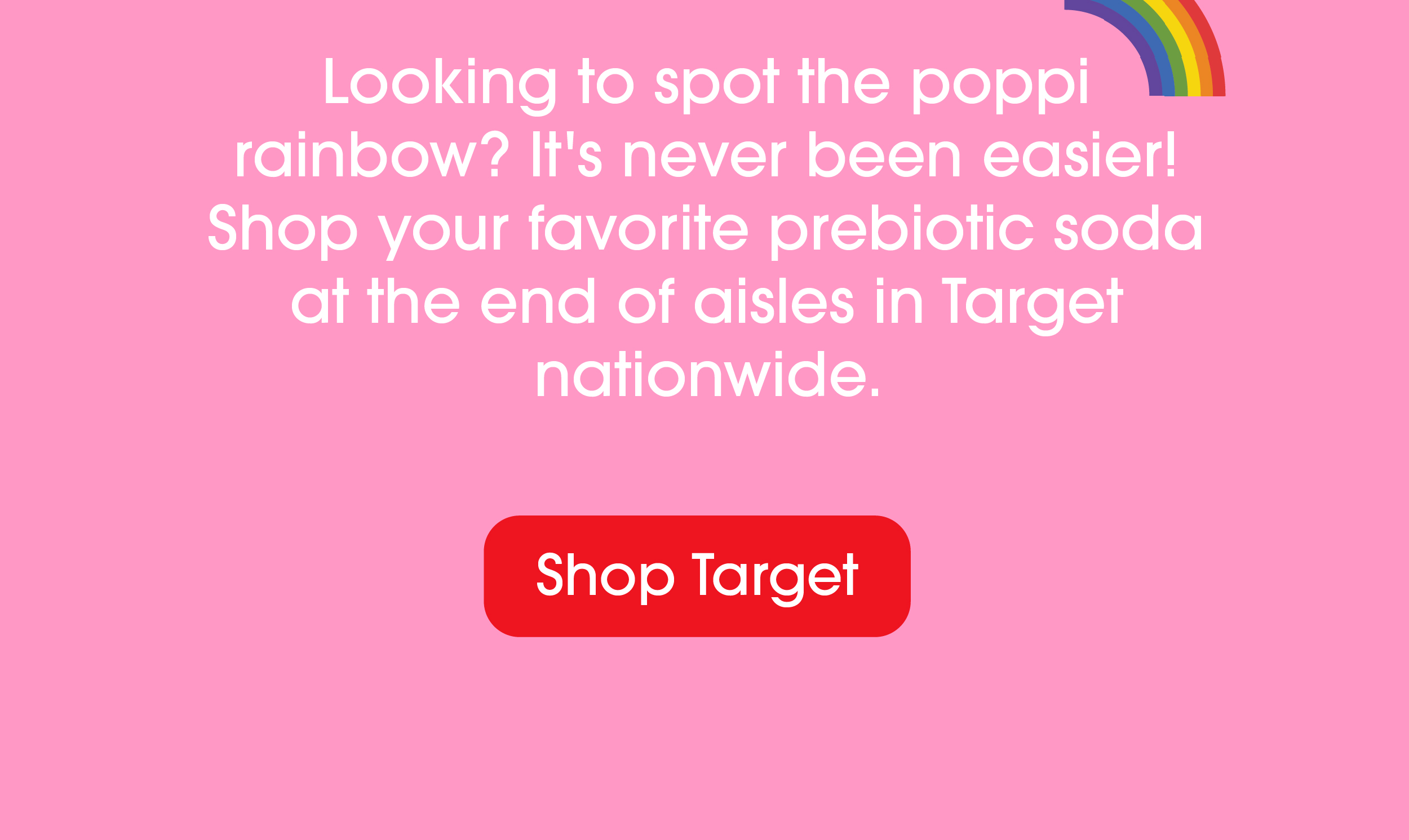 Poppi: Spot the poppi rainbow at Target | Milled