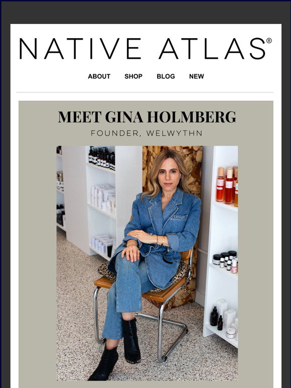 Native Atlas: MEET GINA | Milled