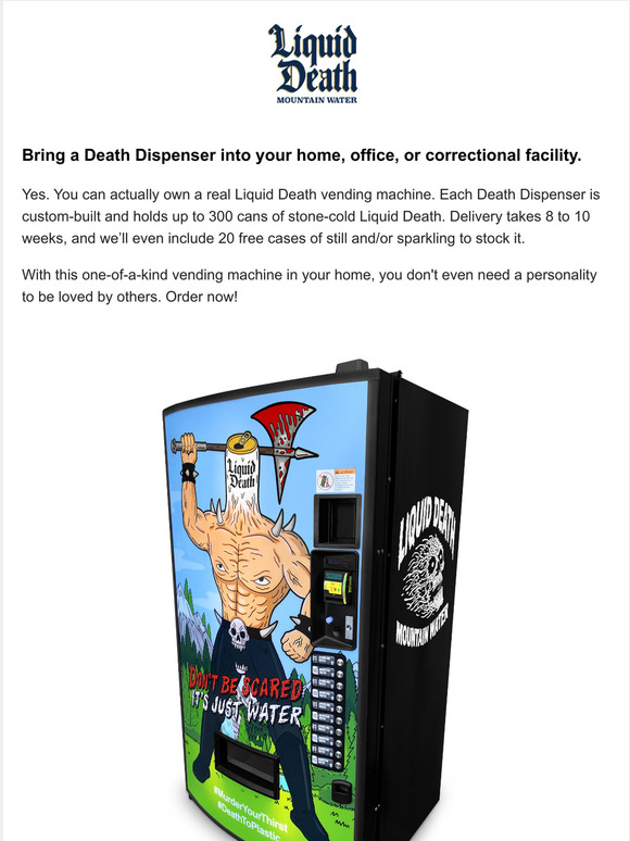 Liquid Death: You Asked For It: Liquid Death Vending Machines | Milled