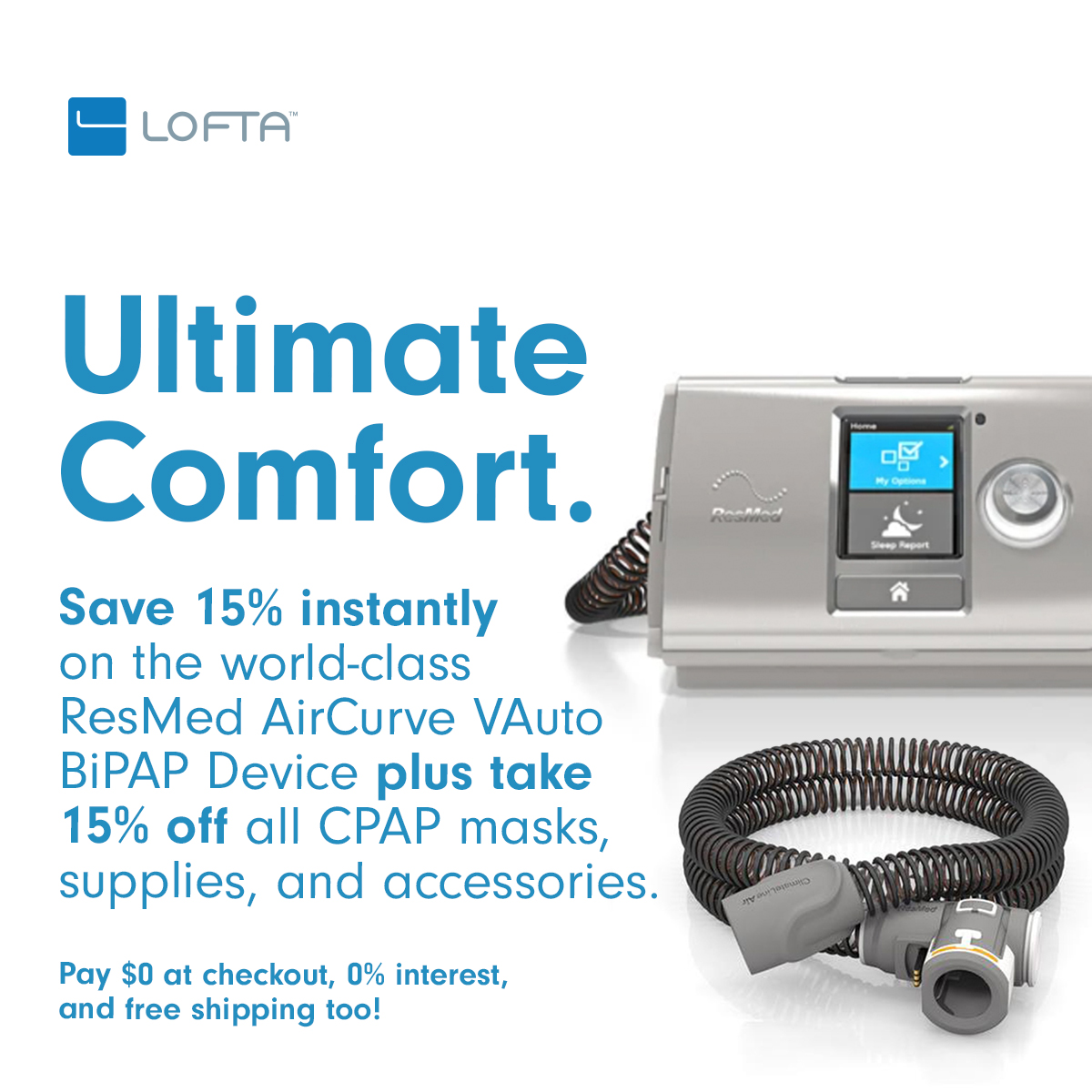 Lofta: CPAP Comfort Redefined- Save New ResMed AirCurve VAuto Bi-Level ...